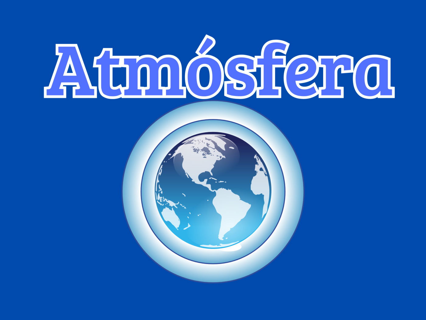 Atmósfera: qué es, función, importancia y capas - Enciclopedia Significados