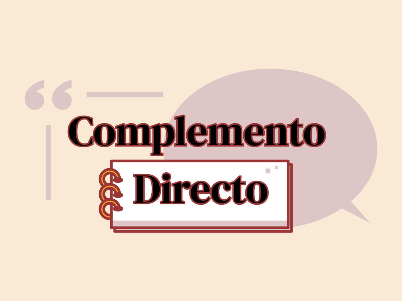 Complemento directo: qué es, cómo identificarlo y ejemplos ...