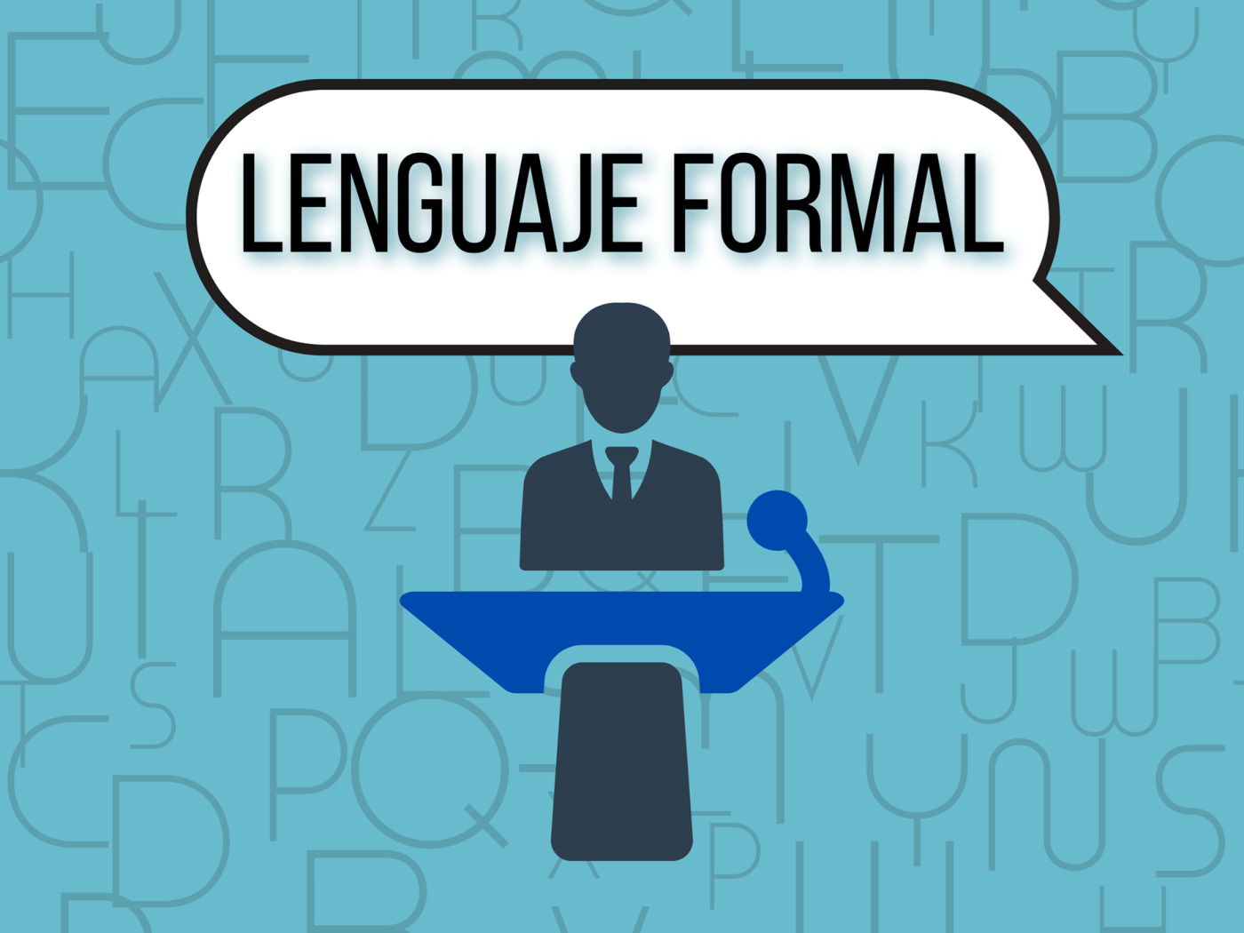 Lenguaje formal: qué es, características y ejemplos de textos ...