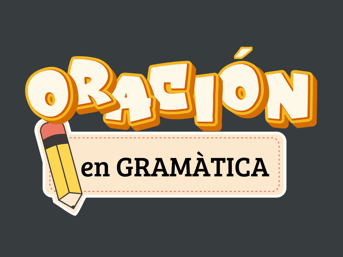 Oración (gramatical): qué es, partes, tipos y ejemplos - Enciclopedia ...