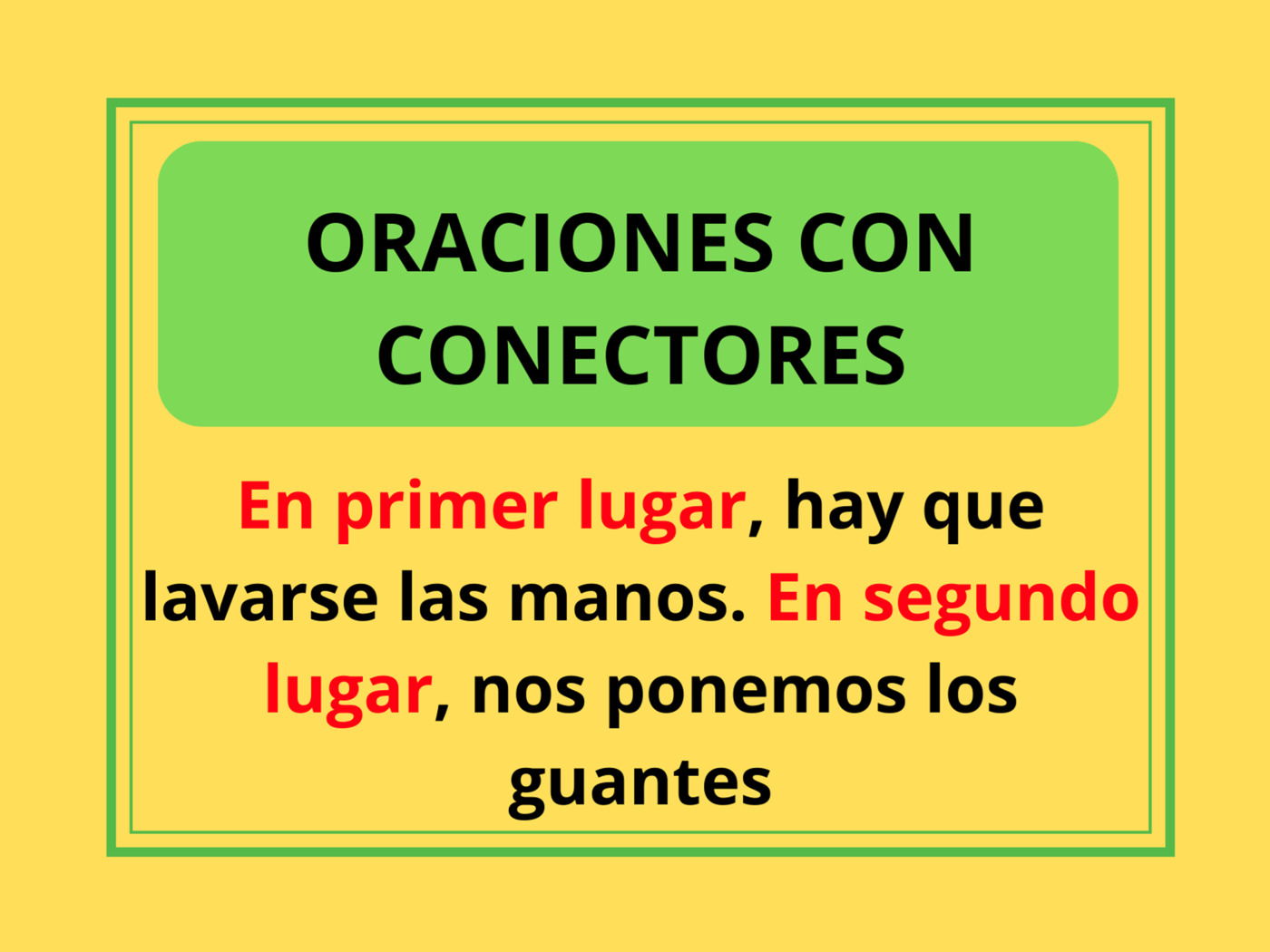 Oraciones con conectores: 20 ejemplos - Enciclopedia Significados