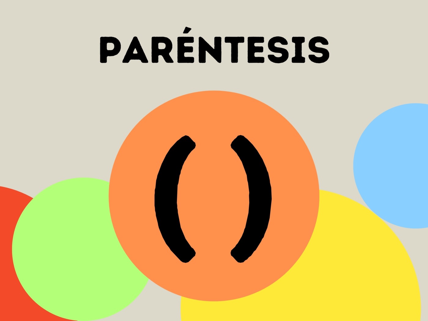 Paréntesis: qué es, para qué sirve y ejemplos en oraciones ...
