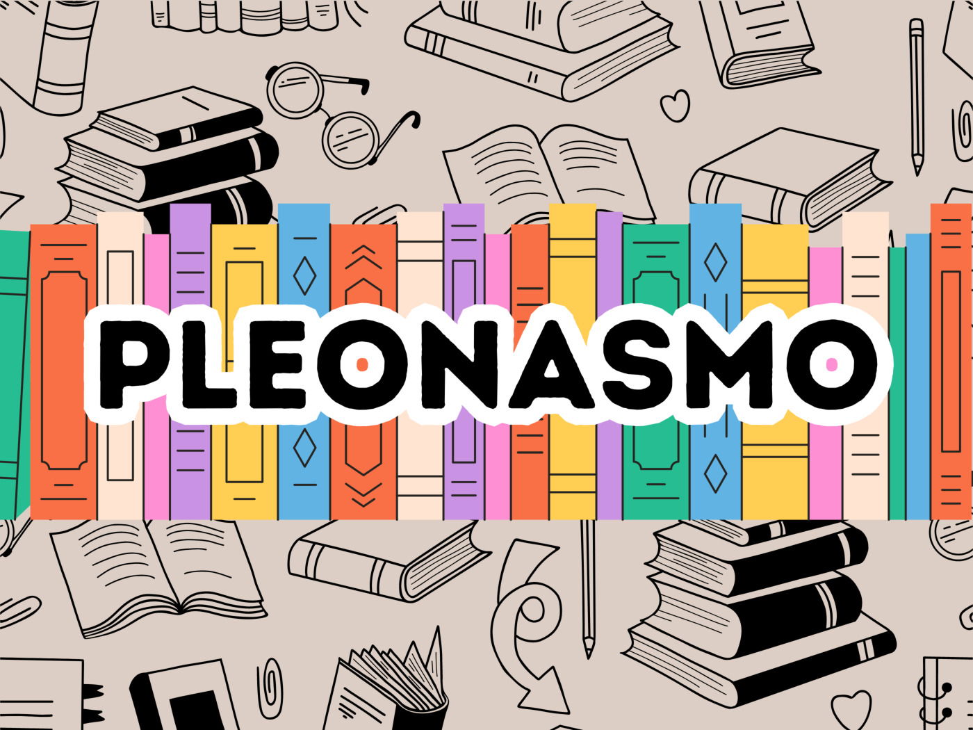 Pleonasmo (Qué es y Ejemplos) - Enciclopedia Significados
