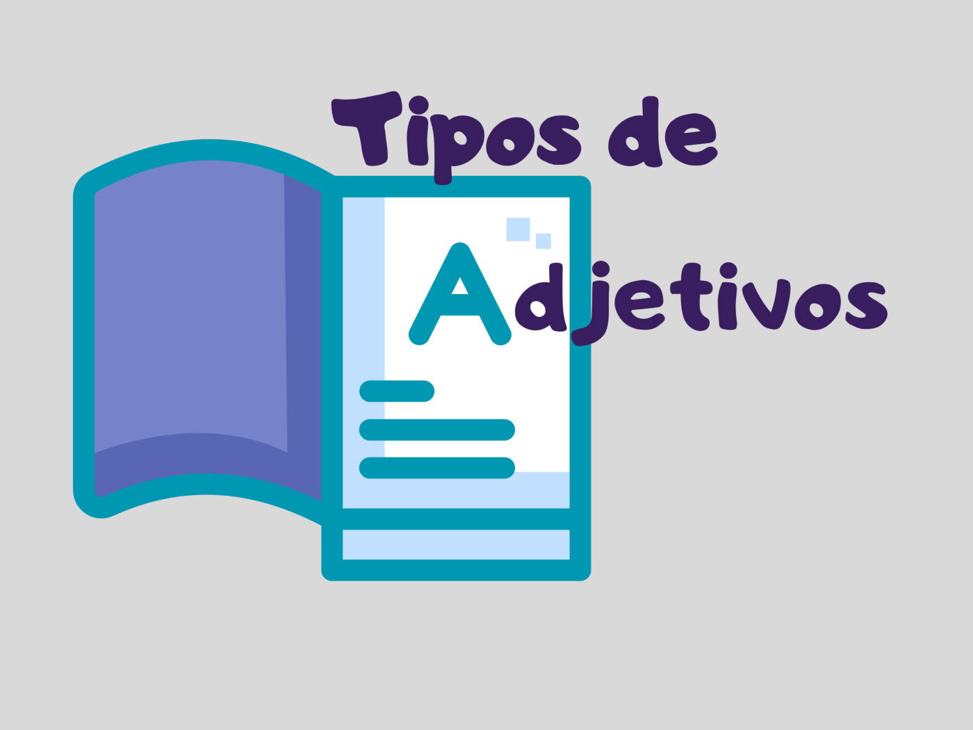 Tipos de Adjetivos: cuántas clases hay y ejemplos - Enciclopedia ...